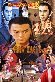 King Eagle | Ti Lung, Li Ching,Bruce Tong,Yuen Woo Ping, Wong Chung ...