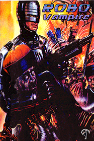 Robo Vampire aka Robo Mercenary | Sun Chien,Sun Kwok Ming,Robin Mackay ...